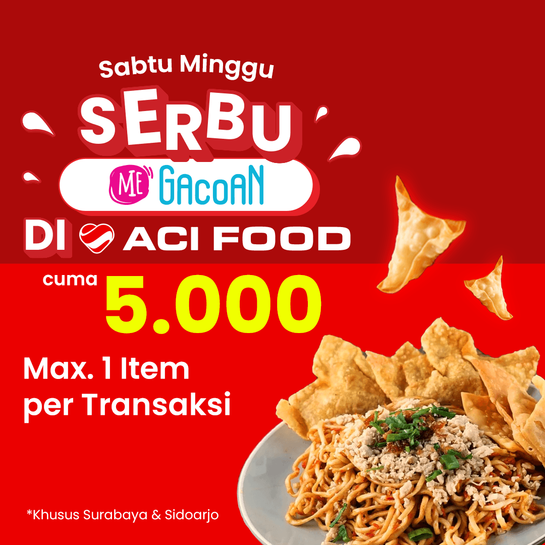 Diskon Kilat Spesial Weekend ACI Food : Makan Mie Gacoan Cuma 5000!